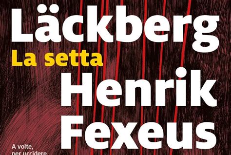 La Setta Camilla Läckberg Henrik Fexeus Milanonera