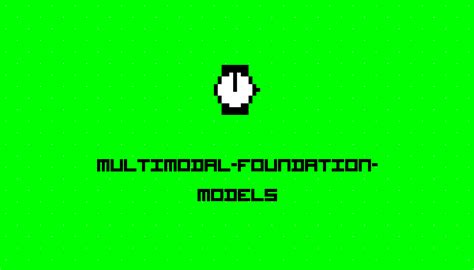 Multimodal Foundation Models Stories Hackernoon