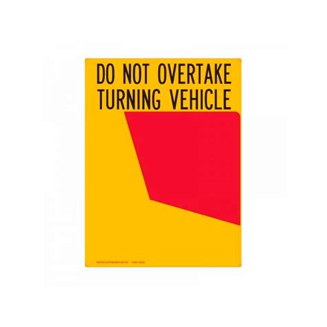 Vehicle And Truck Identification Signs Do Not Overtake Turning Vehicle