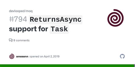 `returnsasync` support for `task` · issue 794 · devlooped moq · github