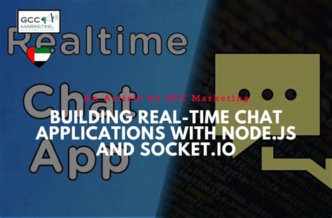 Building Real Time Chat Applications With Node Js And Socket Io GCC