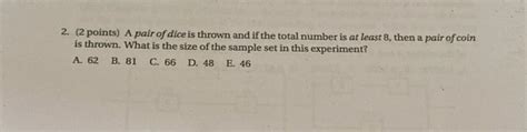 solved 2 2 points a pair of dice is thrown and if the