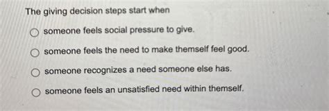 Solved The giving decision steps start whensomeone feels | Chegg.com