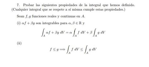 Solved Prove The Following Properties Of The Integral We Chegg