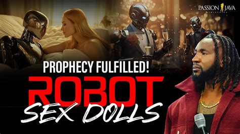 robot sex dolls prophecy fulfilled robot prediction by prophet