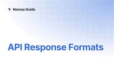Api Response Formats Nomsa Guide