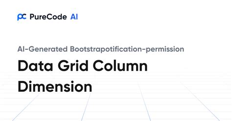 Build Great Bootstrapotification Permission Data Grid Column Dimension Components Faster Using
