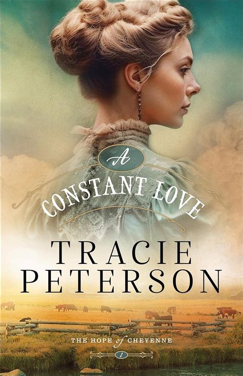 A Constant Love The Hope Of Cheyenne Book 1 A Western Christian