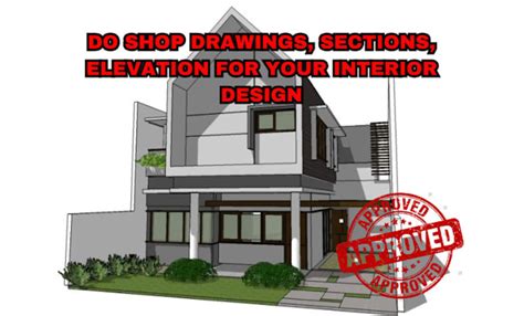 Do Shop Drawings Sections Elevations For Your Interior Design By Engr