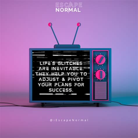 Dealing With Lifes Glitches