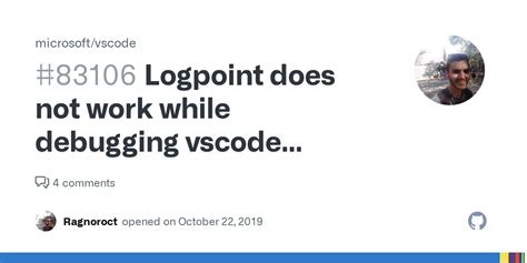 Logpoint Does Not Work While Debugging Vscode Projectrepo · Issue 83106 · Microsoftvscode
