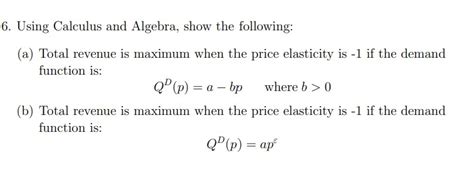 Using Calculus And Algebra Show The Following A Total Revenue Is