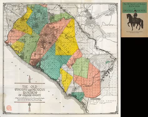 The Old Spanish And Mexican Ranchos Of Orange County 1955