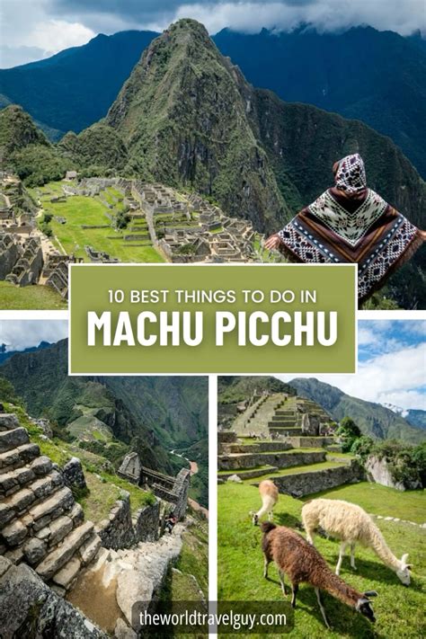 10 Best Things To Do In Machu Picchu Peru Machu Picchu Vacation Ideas
