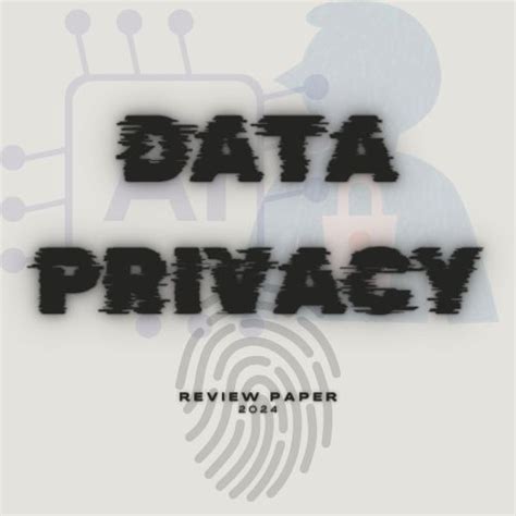 Review Of Data Privacy Techniques Concepts Scenarios And
