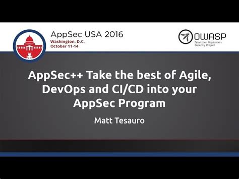 Free Video Appsec Taking The Best Of Agile Devops And Cicd Into Your Appsec Program From