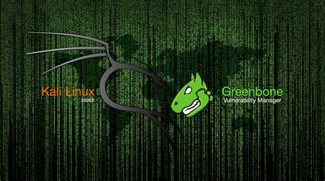 Installation And Setup Greenbone Vulnerability Manager On Kali Linux 20202 By Itsec Asia Randd