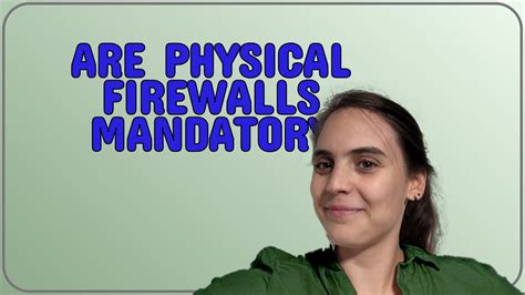 Softwareengineering Are Physical Firewalls Mandatory Youtube
