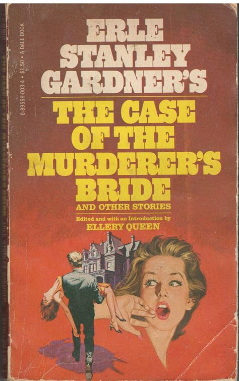 The Case Of The Murderers Bride And Other Stories By Erle Stanley