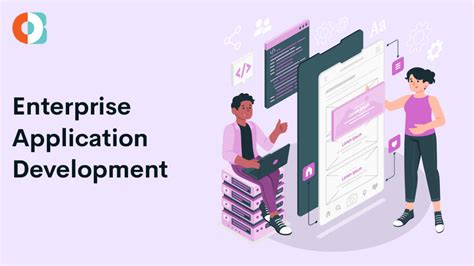 Enterprise Application Development The Ultimate Guide