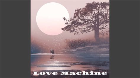 Love Machine - YouTube