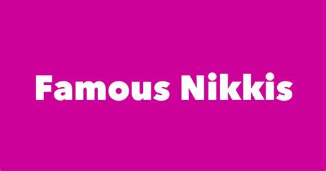 Most Famous People Named Nikki 1 Is Nikki Sixx