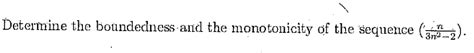 solved determine the boundedness and the monotonicity of the