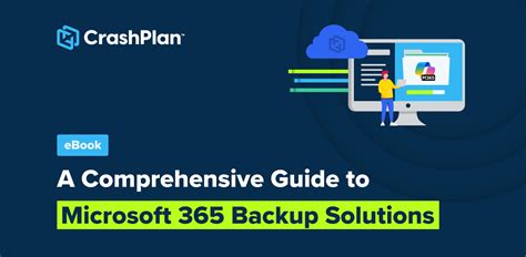 guide to microsoft 365 backup solutions crashplan