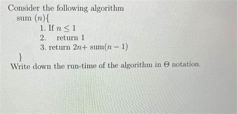 Solved Consider The Following Algorithm Sum N If N