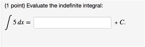 Solved 1 Point Evaluate The Indefinite Integral 5u 11