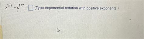 Solved X57 X17 Type Exponential Notation With Positive
