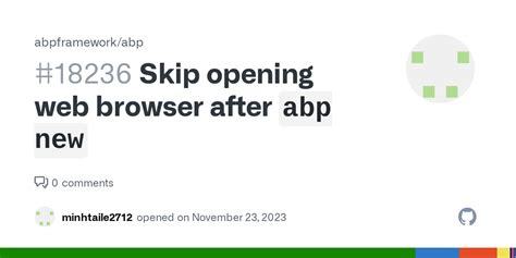 Skip Opening Web Browser After `abp New` · Issue 18236 · Abpframework Abp · Github