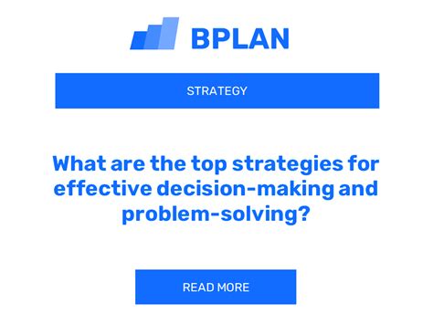 What Are The Top Strategies For Effective Decision Making And Problem