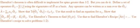Solved Ehrenfests Theorem Is Often Difficult To Implement