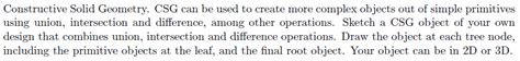 Solved Constructive Solid Geometry Csg Can Be Used To