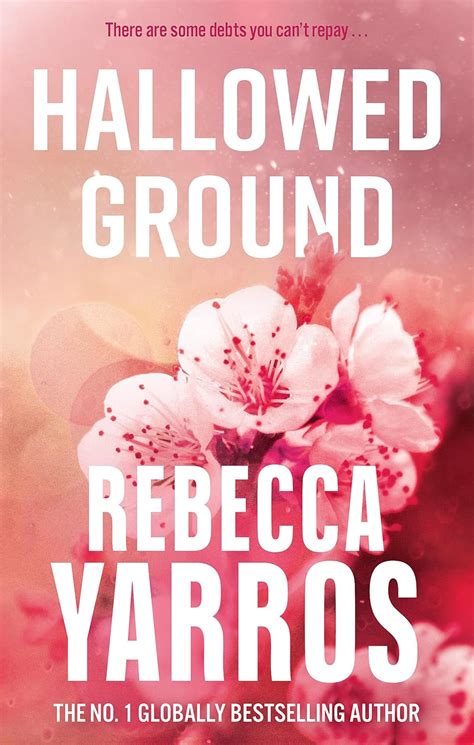 Hallowed Ground Rebecca Yarros Flight And Glory Uk Yarros Rebecca 9780349442532