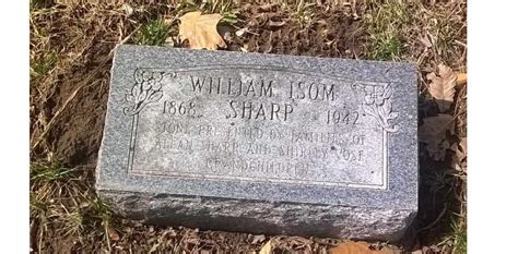 William Isom Sharp 1868 1942 Find A Grave Memorial