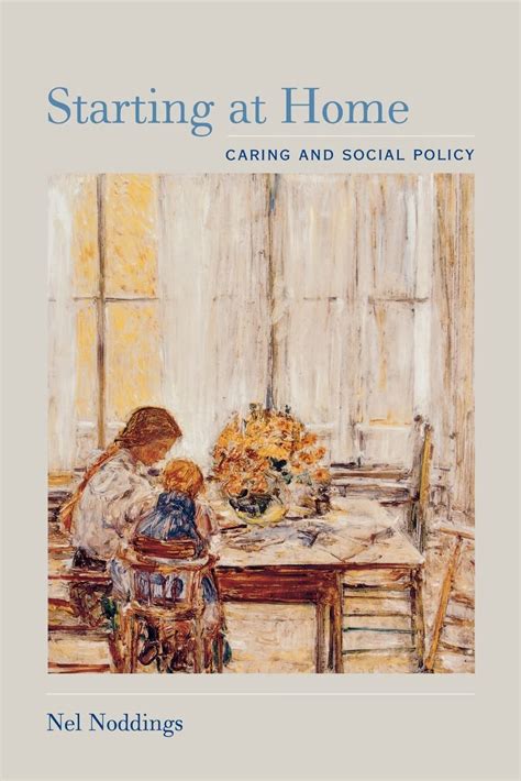 Starting At Home Caring And Social Policy 9780520230262