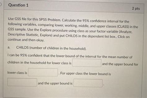 Question Pts Use GSS File For This SPSS Chegg
