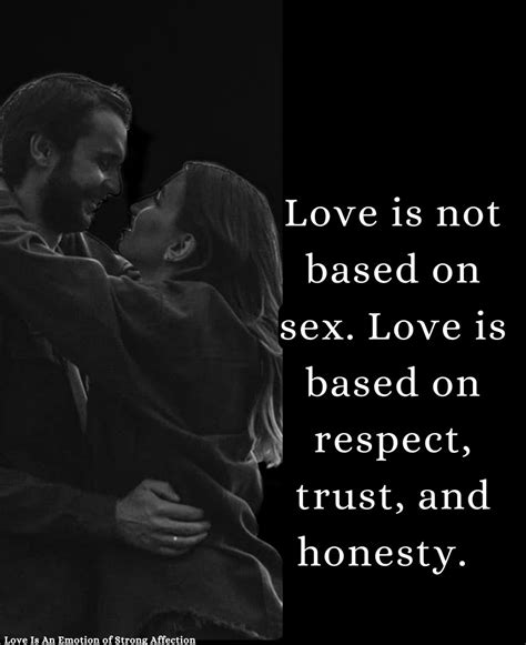Love Is Not Sex Love Is An Emotion Of Strong Affection Facebook