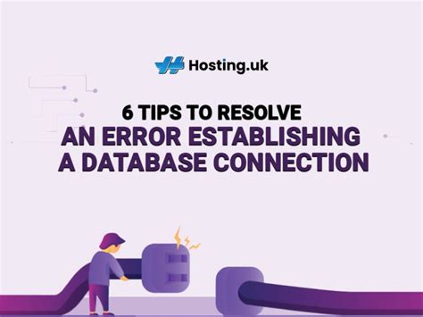 6 Ways To Resolve A Database Connection Error Uk