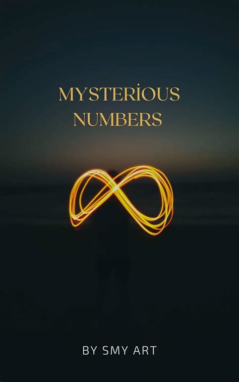 The Mysterious Numbers Book Uncover The Secrets Of The Mysterious