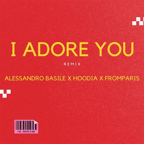 Alessandro Basile X Hoodia X Fromparis Remix By I Adore You Free