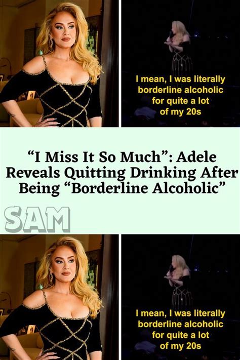 I Miss It So Much” Adele Reveals Quitting Drinking After Being Borderline Alcoholic