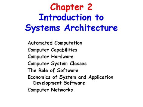 Chapter 2 Introduction To Systems Architecture Chapter 2