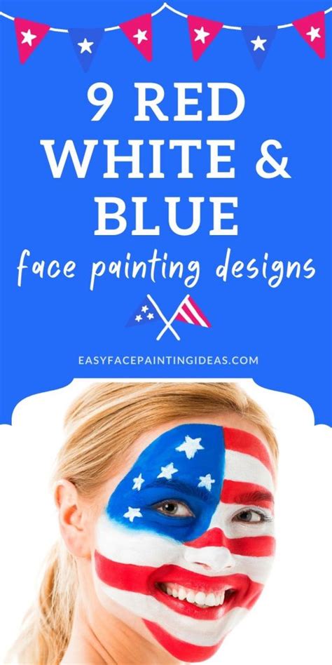 9 Patriotic 4th Of July Face Paint Ideas Easy Face Painting Ideas