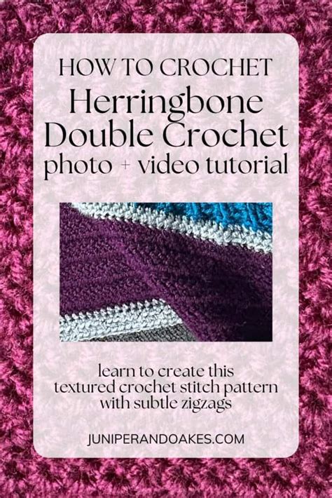 Herringbone Double Crochet Stitch Tutorial Juniper And Oakes