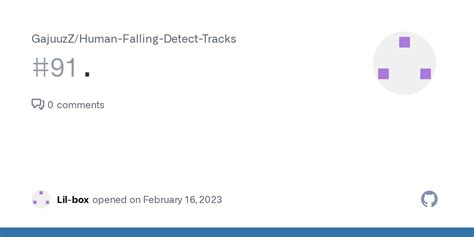 Issue 91 · Gajuuzzhuman Falling Detect Tracks · Github