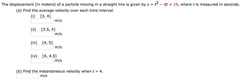 Solved The Displacement In Meters Of A Particle Moving In Chegg
