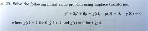 solved 20 solve the following initial value problem using laplace transforms y sy 6y